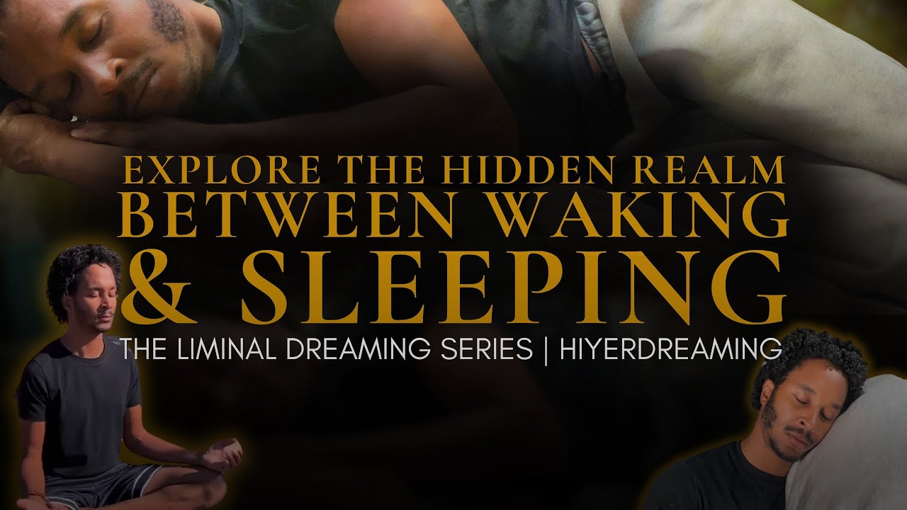 Intro to Liminal Dreaming | Liminal Dreaming Series | Dreamwork Basics ...
