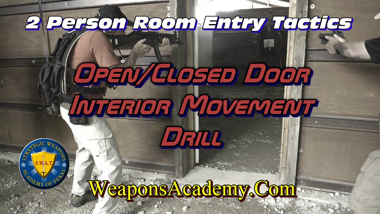 Room Entry Tactics, Open/Closed Door Interior Movement Drill with Tim ...