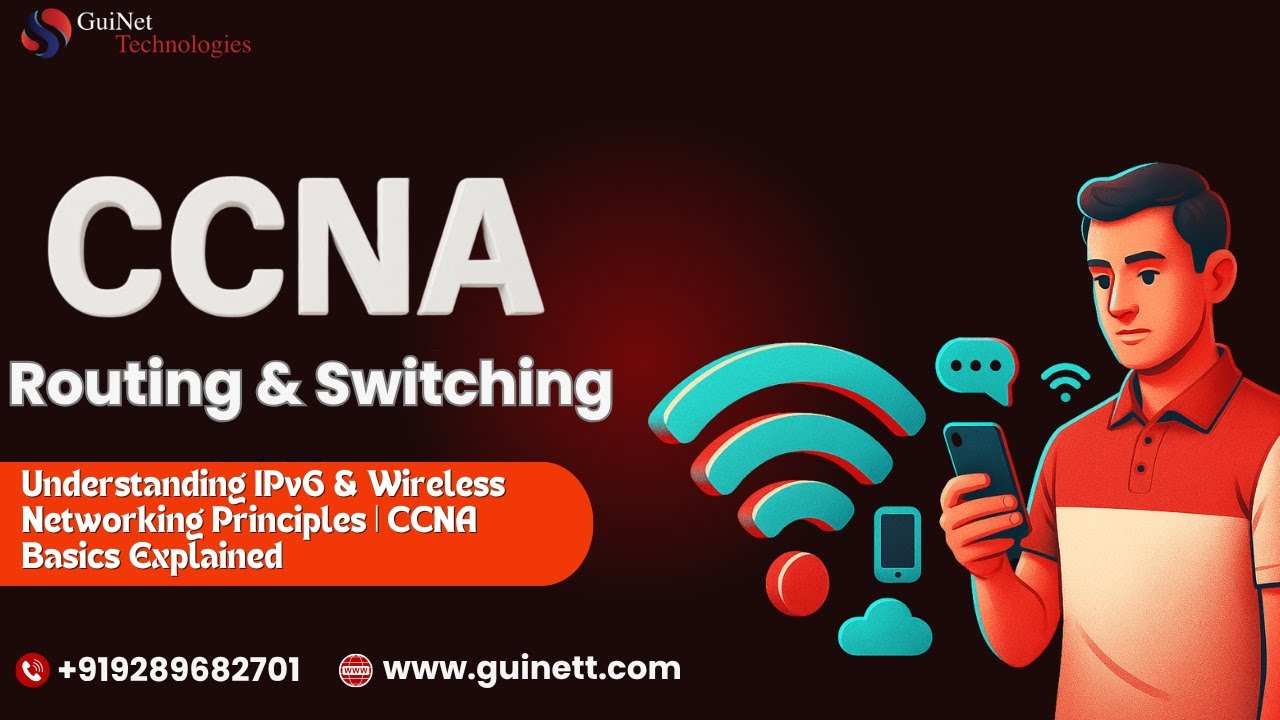 Understanding IPv6 & Wireless Networking Principles | CCNA Basics Explained - YouTube