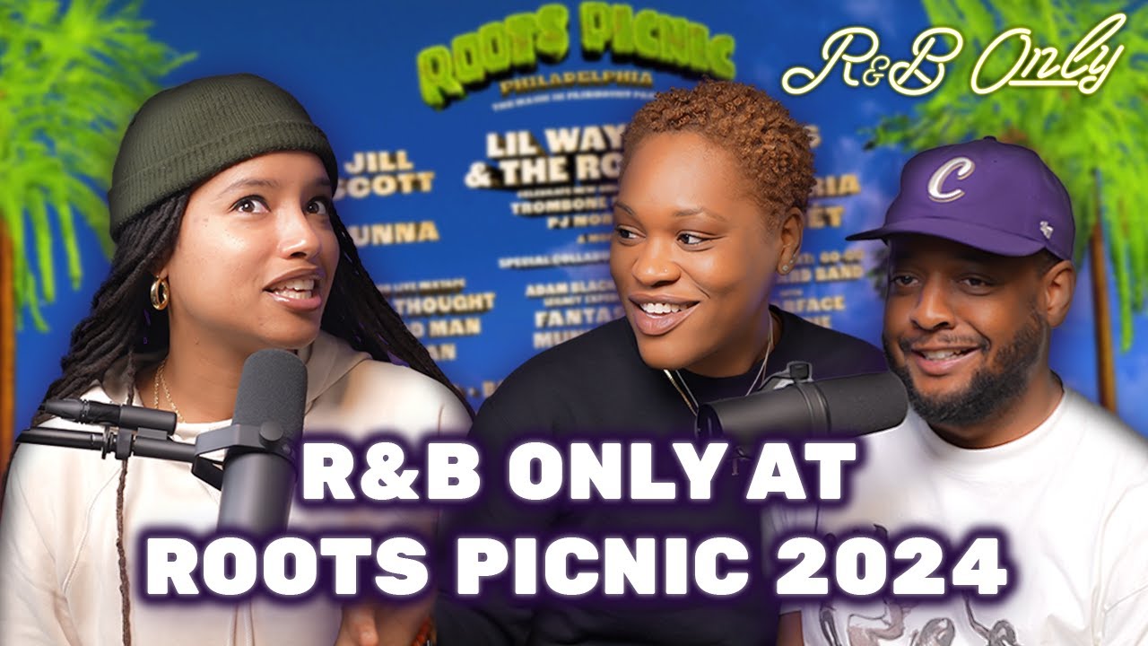 R&B ONLY at Roots Picnic 2024! | The R&B ONLY Show #5 - YouTube