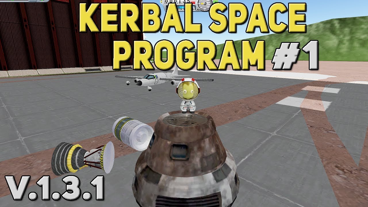 KSP 1.3.1 - Выход из атмосферы и первый самолёт (карьера + максимальная ...