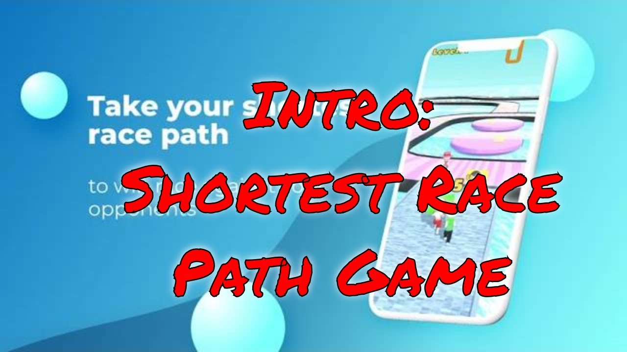 Introduction: 🏅 Shortest Race Path Game - ແນະນຳເກມ - แนะนำเกม 🏅 - YouTube