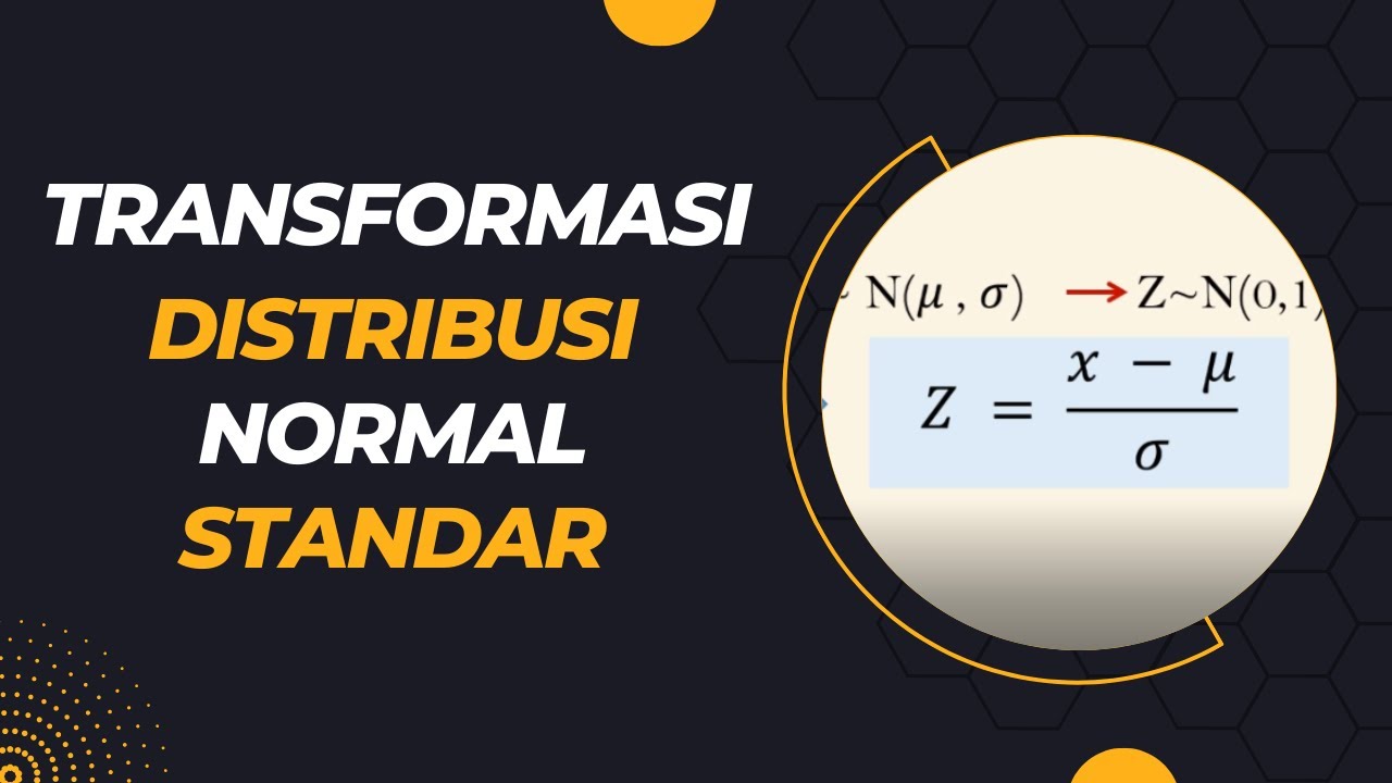 PELUANG DISTRIBUSI NORMAL Part 2 || TRANSFORMASI NORMAL STANDAR - YouTube