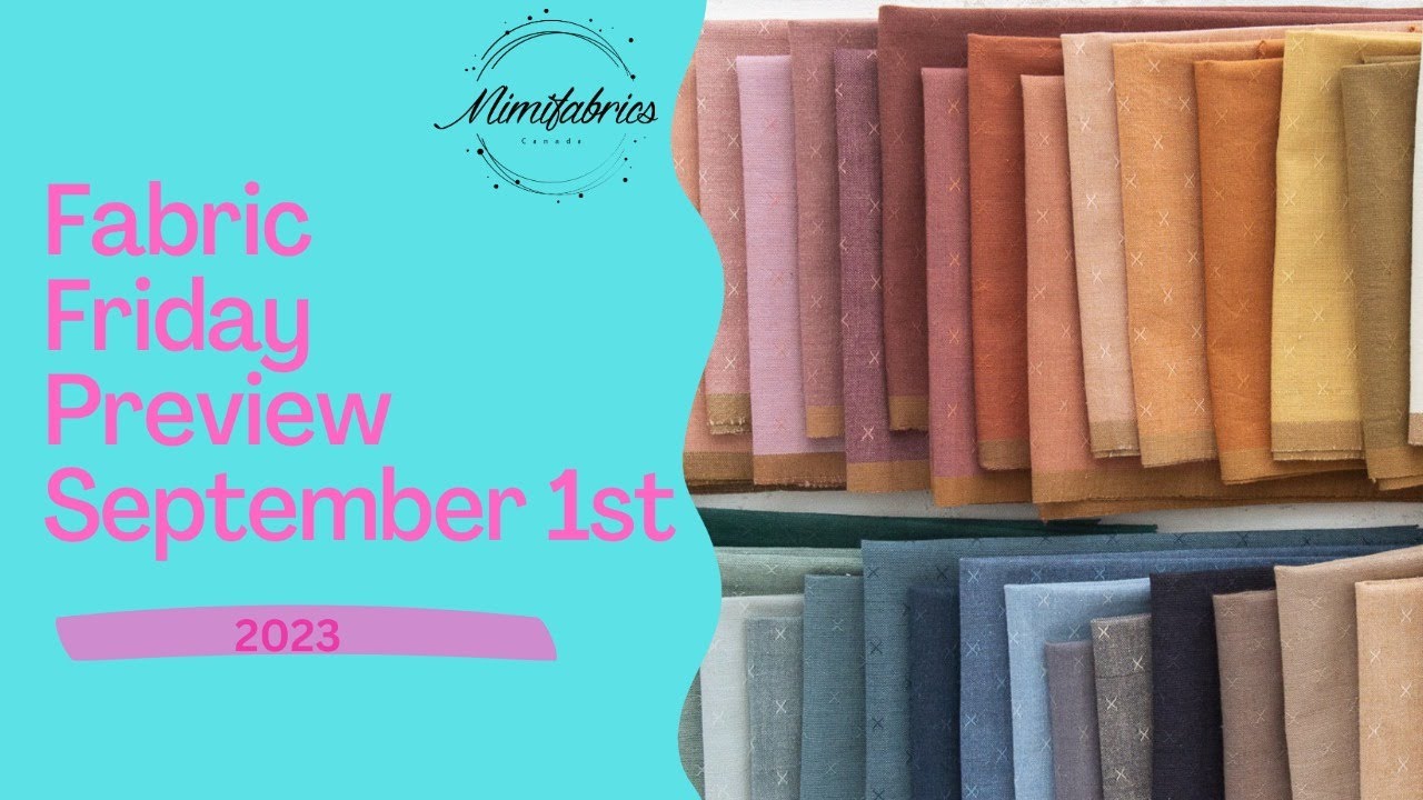 Fabric Friday Sept.1 Preview with Mimifabrics - YouTube