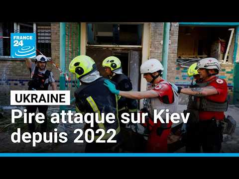Kiev subit la pire attaque russe depuis le début de la guerre, selon la mairie • FRANCE 24
