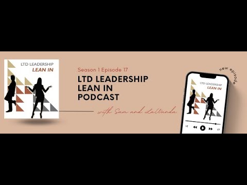 LTD Leadership Lean In #17 - What Drives Winning Environments: Managing ...