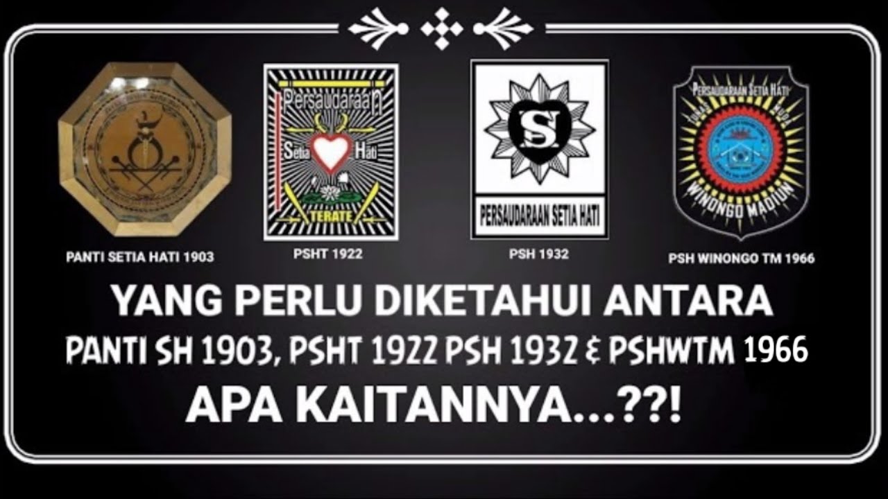 Yang Perlu Diketahui Antara Panti SH 1903, PSHT 1922 PSH 1932 & PSHWTM ...