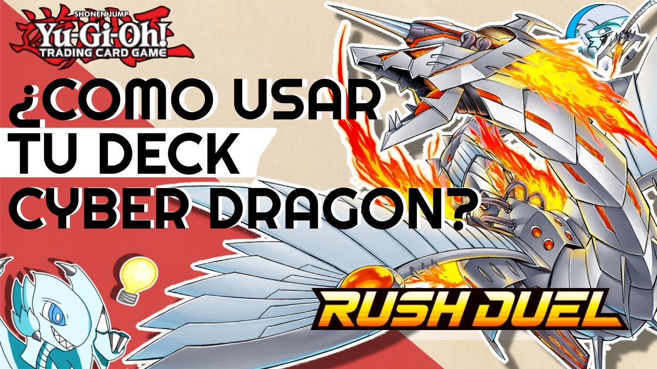 ️¿COMO USAR TU DECK CYBER DRAGON? (RUSH DUEL) 2024 - YouTube