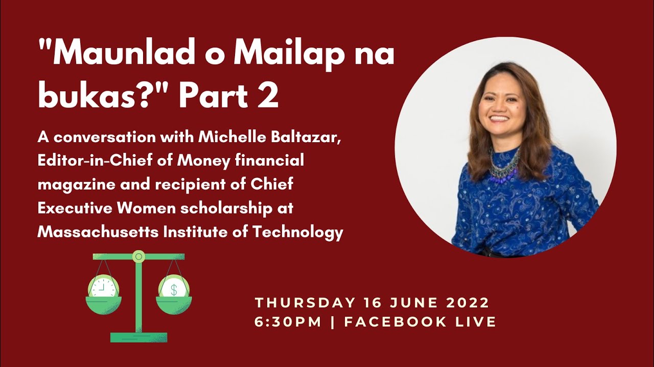 Maunlad o Mailap na Bukas: Interview with Michelle Baltazar - YouTube