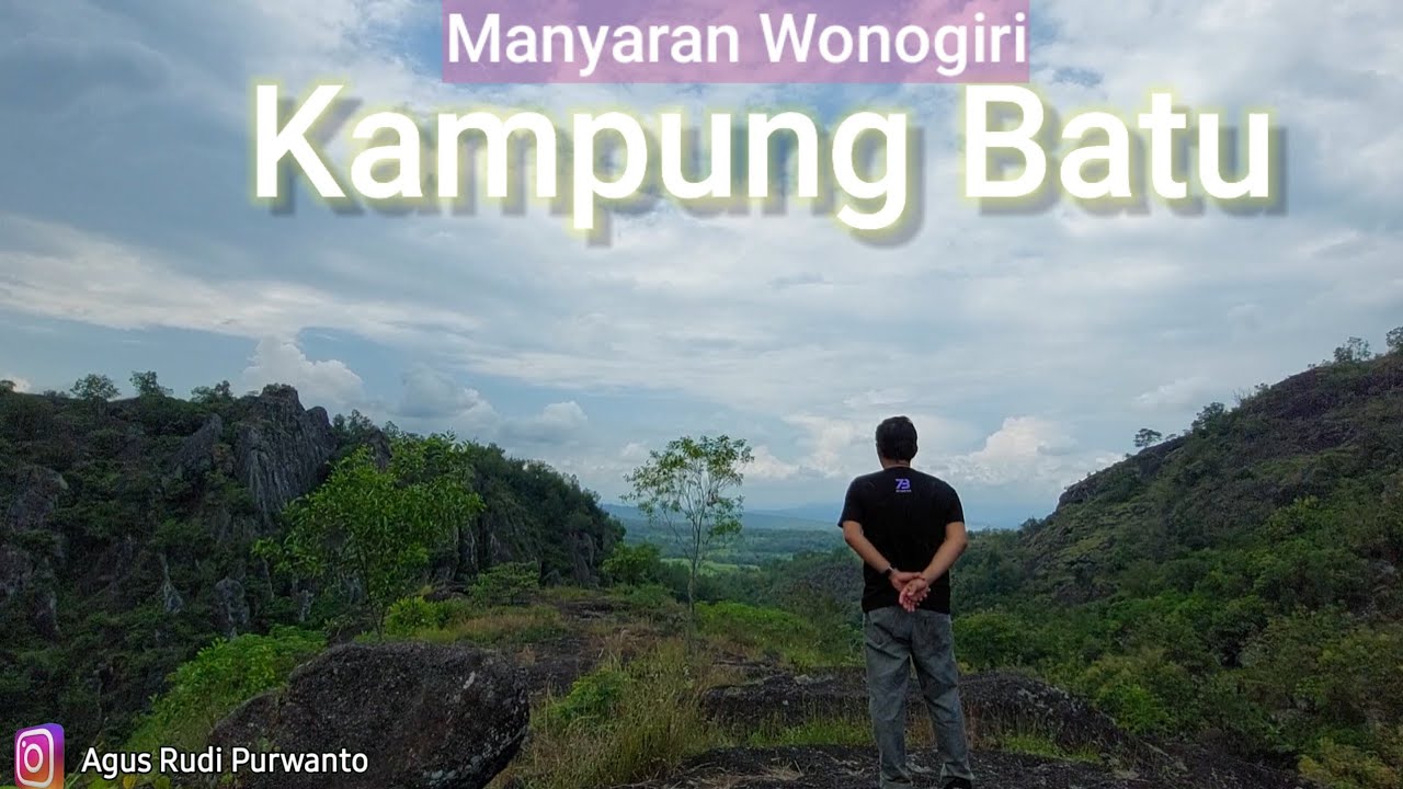 Kampung Batu Manyaran Wonogiri _ view Waduk Gajah Mungkur - YouTube