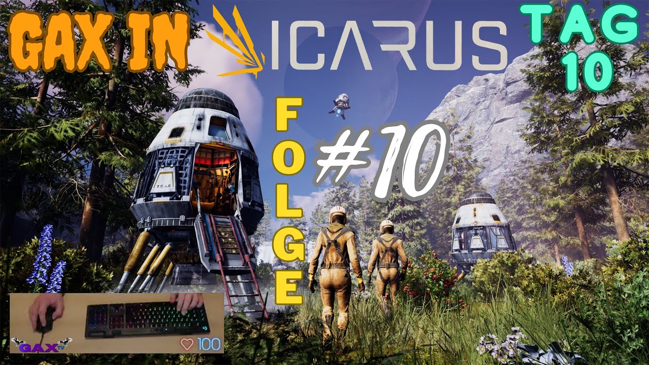 Gax spielt ICARUS - Tag 10 Folge 10 - geiles Open World Survival ...