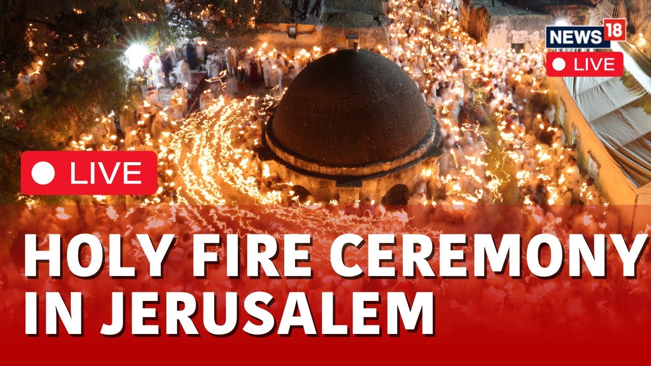 Holy Fire Ceremony LIVE | Holy Fire Ceremony At Holy Sepulchre In ...