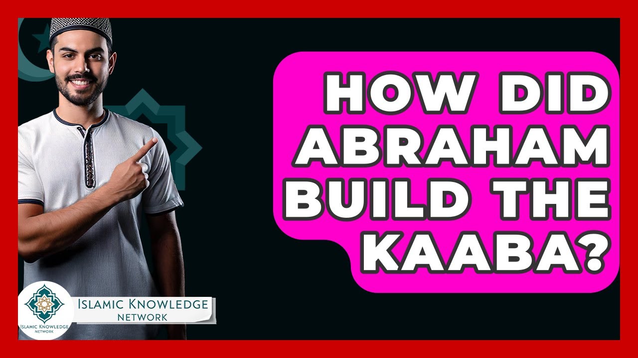 How Did Abraham Build The Kaaba? - Islamic Knowledge Network - YouTube