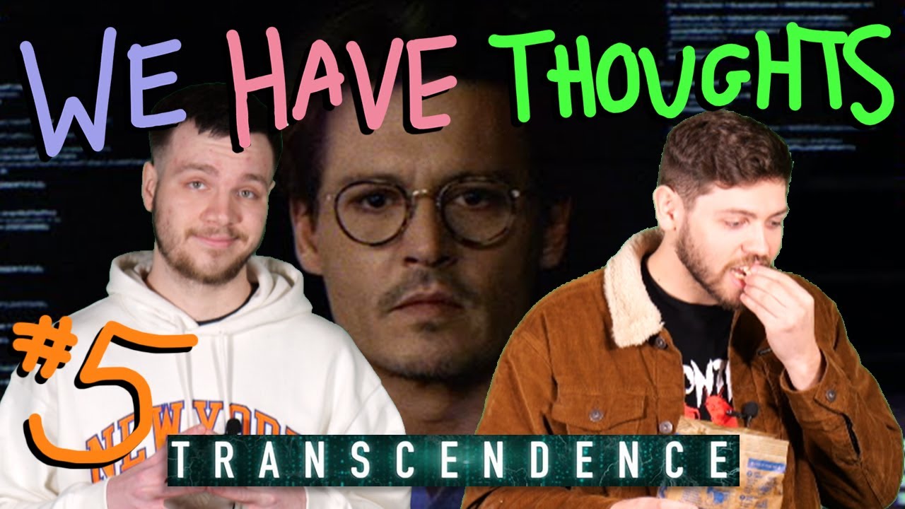 Transcendence—We Have Thoughts #5 - YouTube