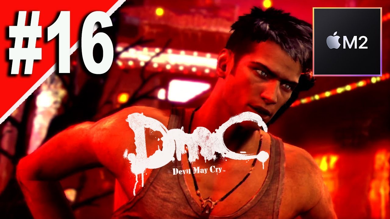 Devil May Cry (Run On Apple Studio M2) - Part.16 - YouTube