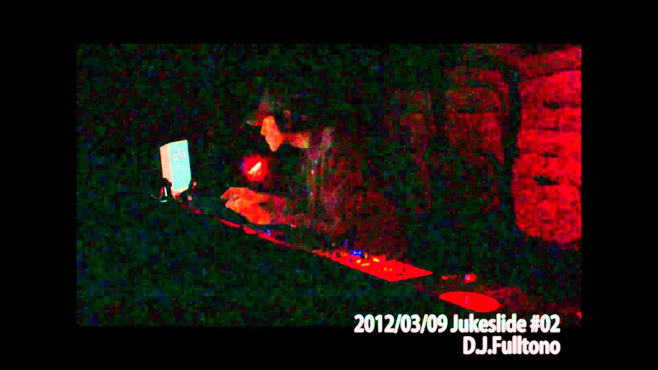 2012/03/09 Jukeslide D.J.Fulltono - YouTube