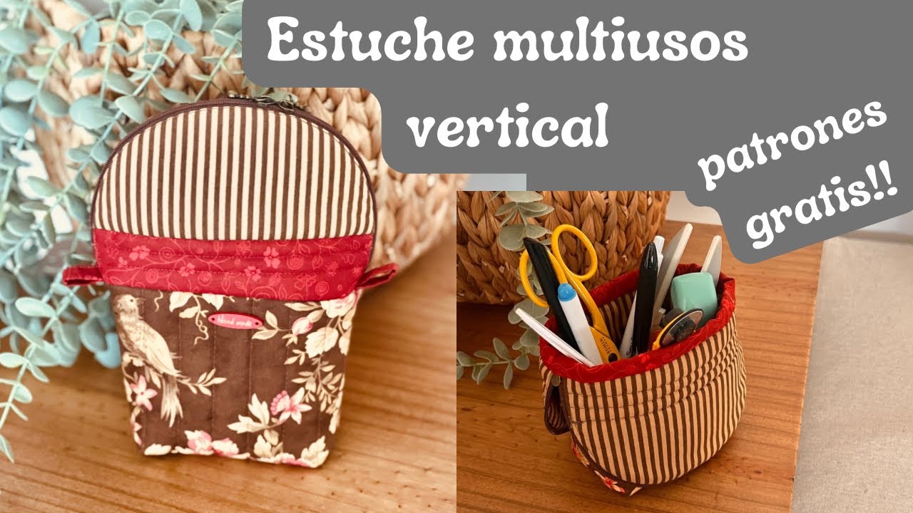 Estuche vertical multiusos. Tutorial gratuito 222 - YouTube