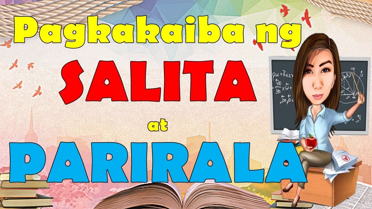 PAGKAKAIBA NG SALITA AT PARIRALA || MGA HALIMBAWA || MGA GAWAING ...
