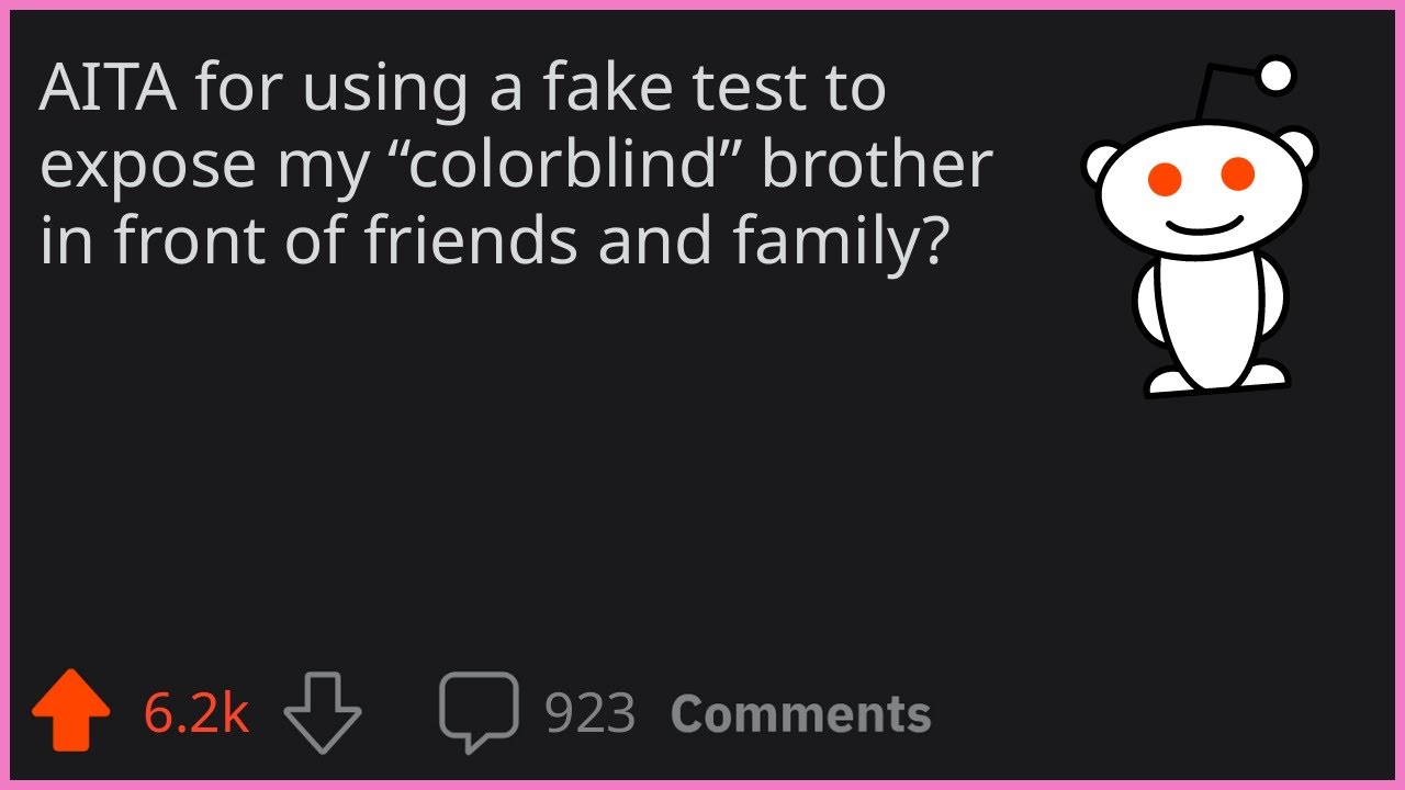 AITA for using a fake test to expose my “colorblind” brother in front ...