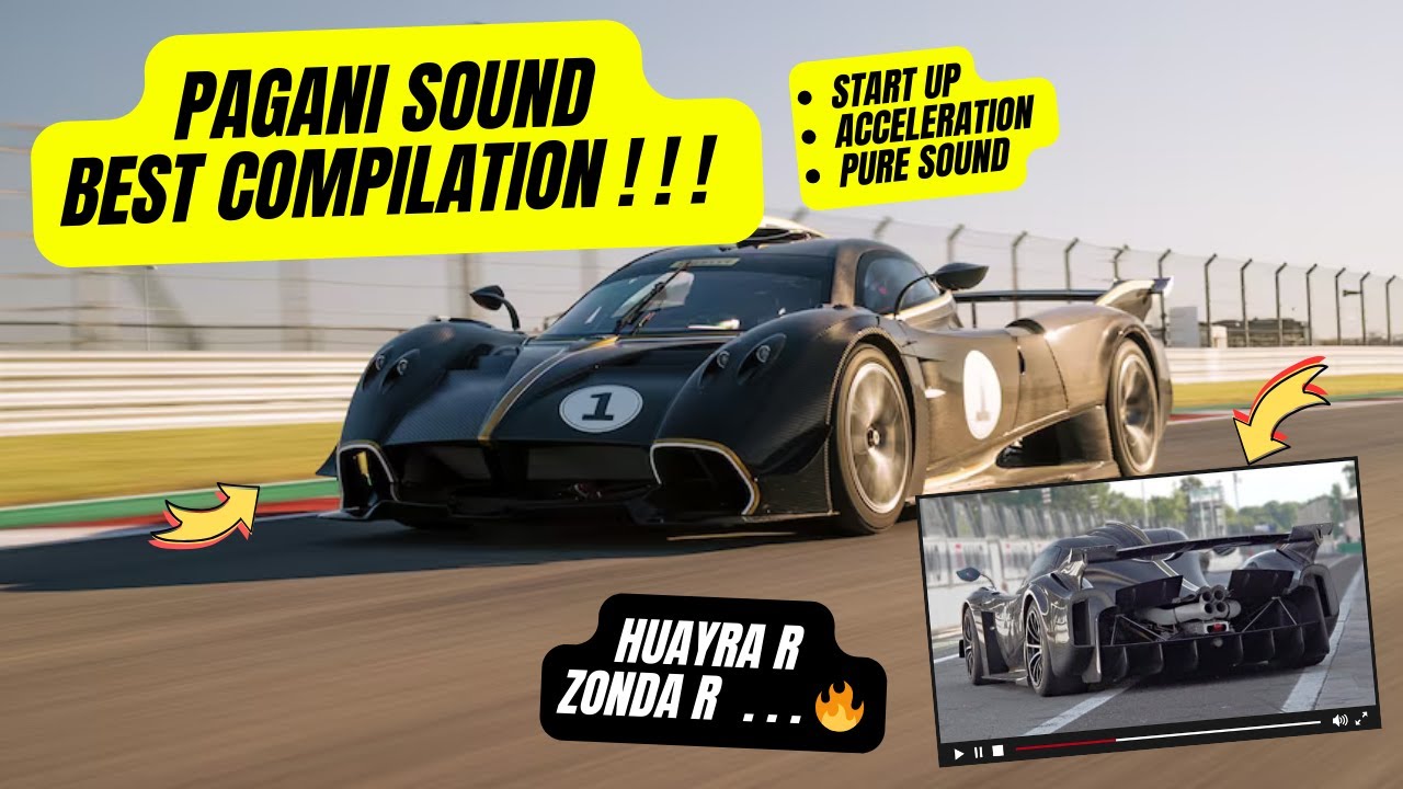 Pagani sound BEST exhaust Compilation (Huayra R & Zonda R) Start up ...