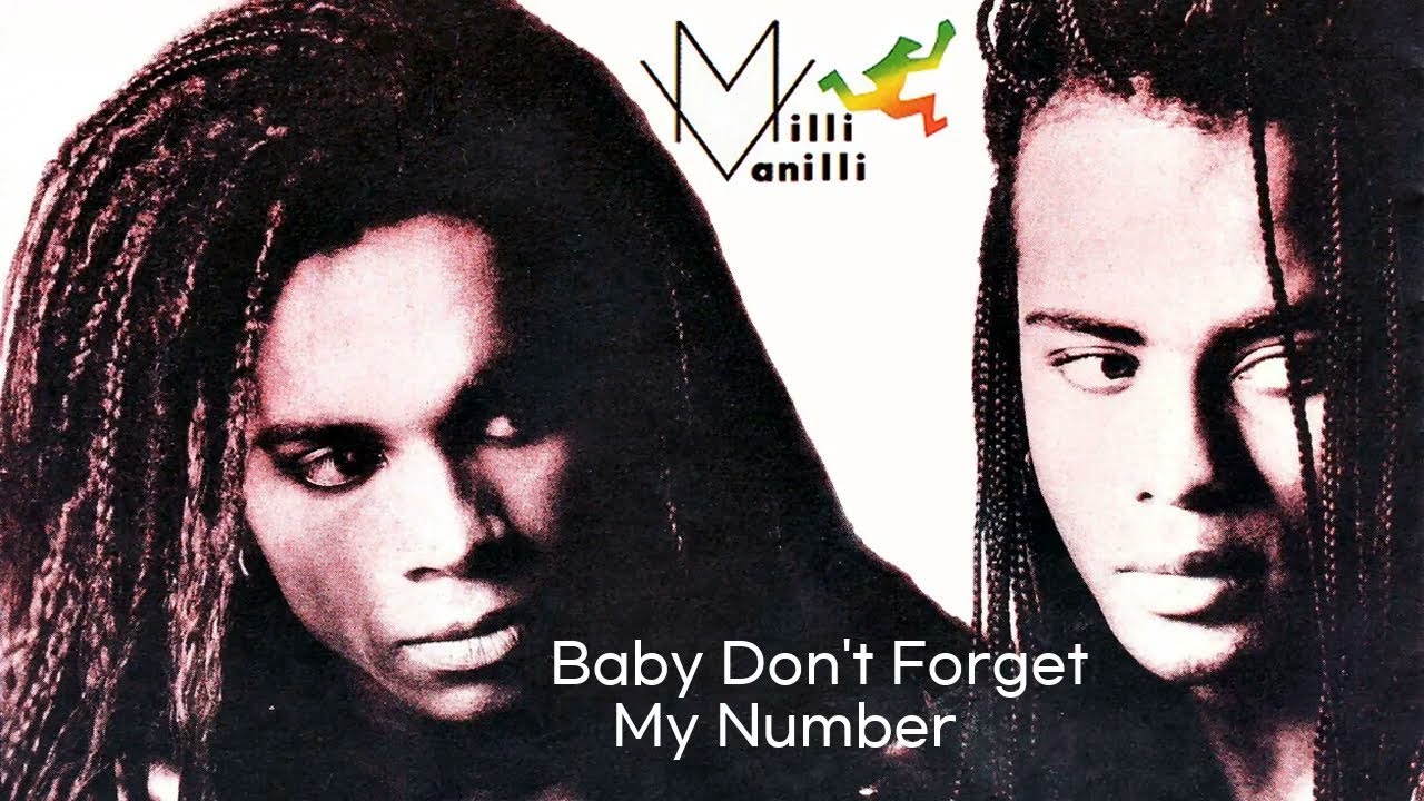 Milli Vanilli - Baby Dont Forget My Number - YouTube
