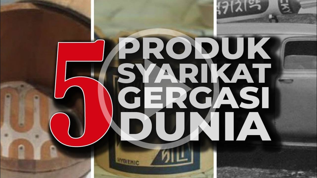 5 PRODUK SYARIKAT GERGASI DUNIA - YouTube