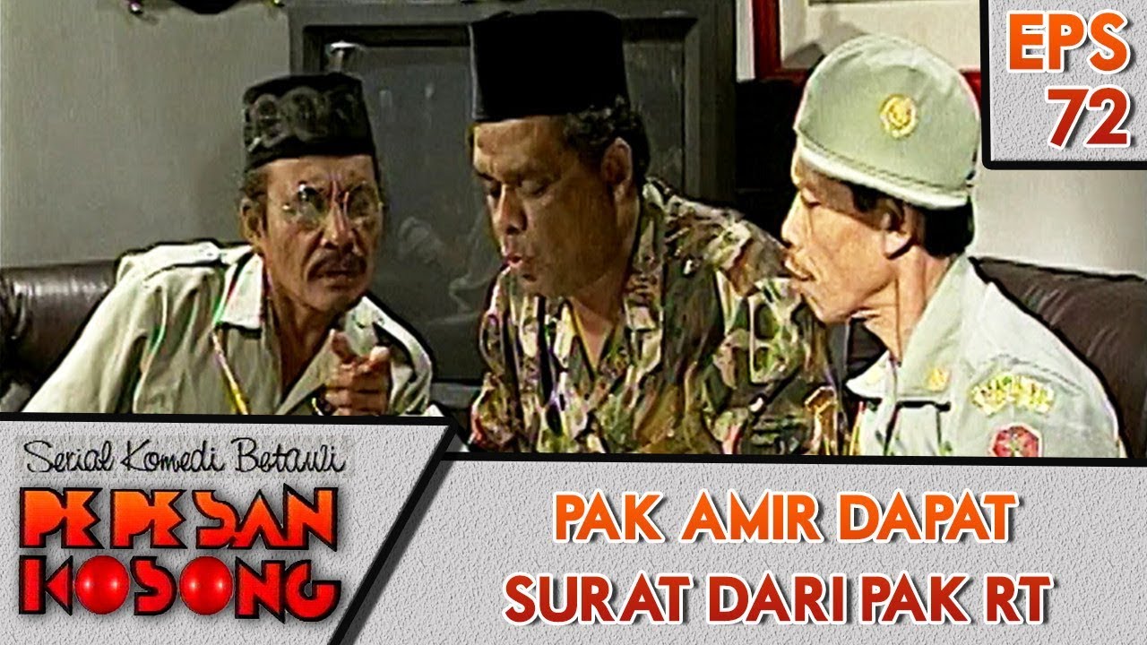Pak Amir Mendapatkan Surat Dari pak RT – Pepesan Kosong Eps 72 - YouTube