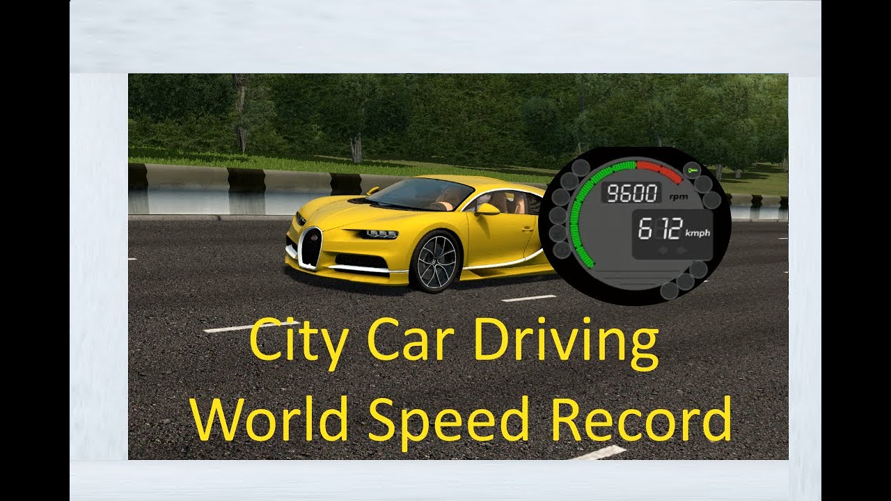 City Car Driving World Speed Record - YouTube