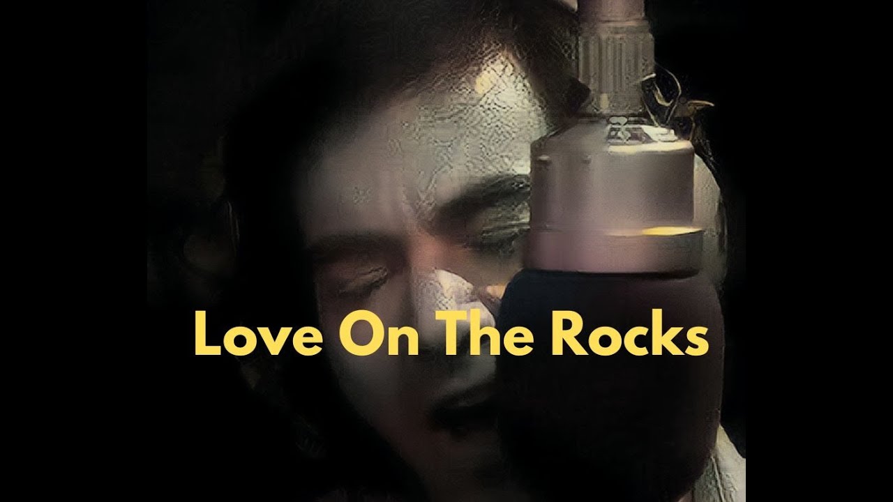 Love On The Rocks by Neil Diamond with lyrics STORY VID - YouTube