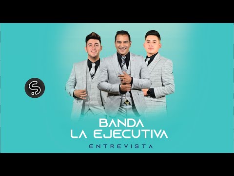 BANDA LA EJECUTIVA | Entrevista Completa - YouTube