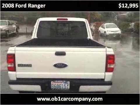 2008 Ford Ranger Used Cars OB1 Car Company Burlington Samish - YouTube