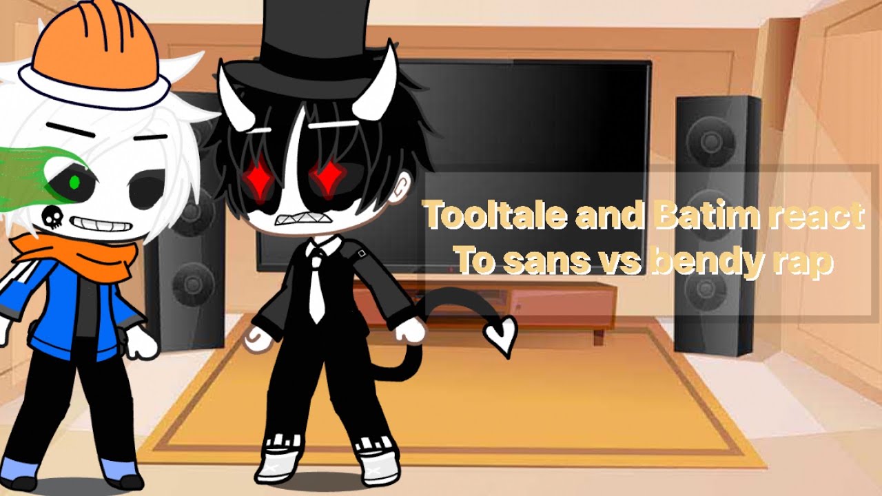 Tooltale and batim react to bendy vs sans rap battle - YouTube