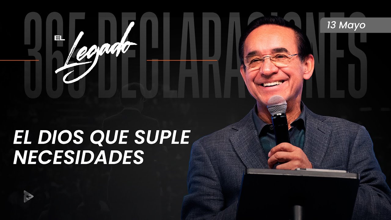 Declaración del día - El Dios que suple necesidades - 13 Mayo 2025 ...