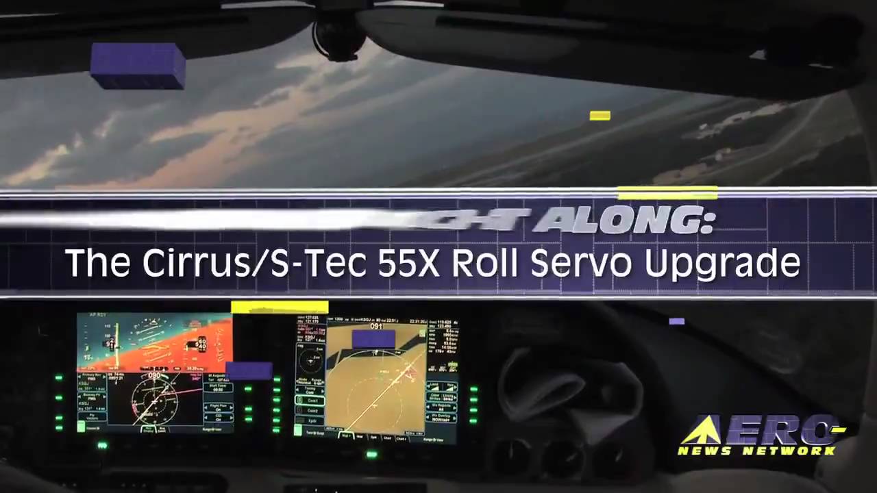 Aero-TV: Rolling Right Along - The Cirrus/S-Tec 55X Roll Servo Upgrade ...
