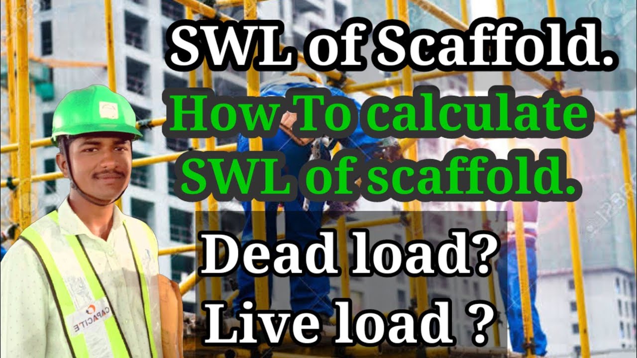 SWL of Scaffold | How To calculate of SWL of Scaffold | #HSEVlogs ...