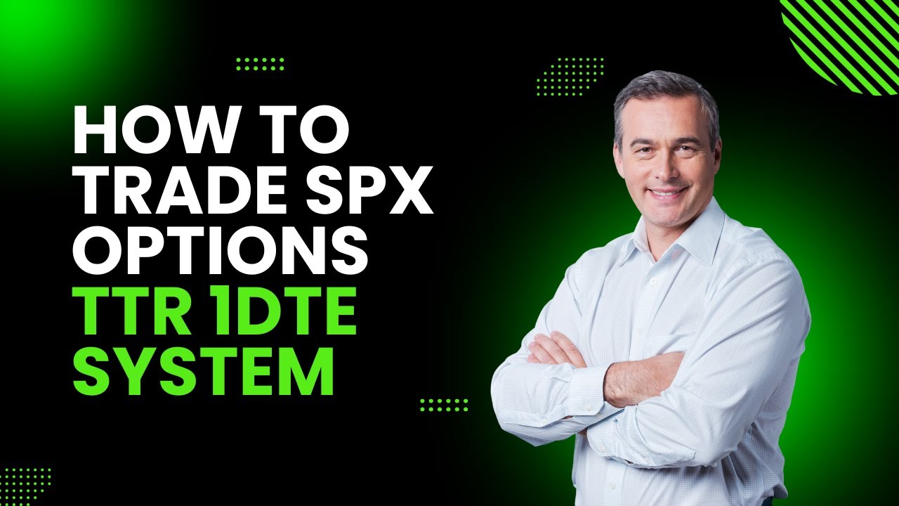 How to Trade SPX Options with a Rules-Based System | TTR 1DTE Strategy ...
