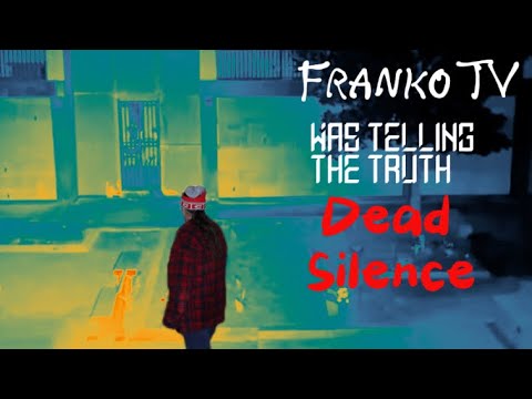 FRANKO TV was Telling the Truth! it was (DEAD SILENCE) - YouTube