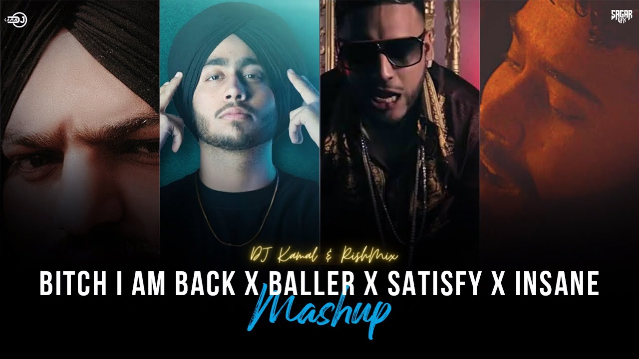 B*tch I'm Back X Baller X Satisfya X Insane | DJ Kamal | Kamal Music ...