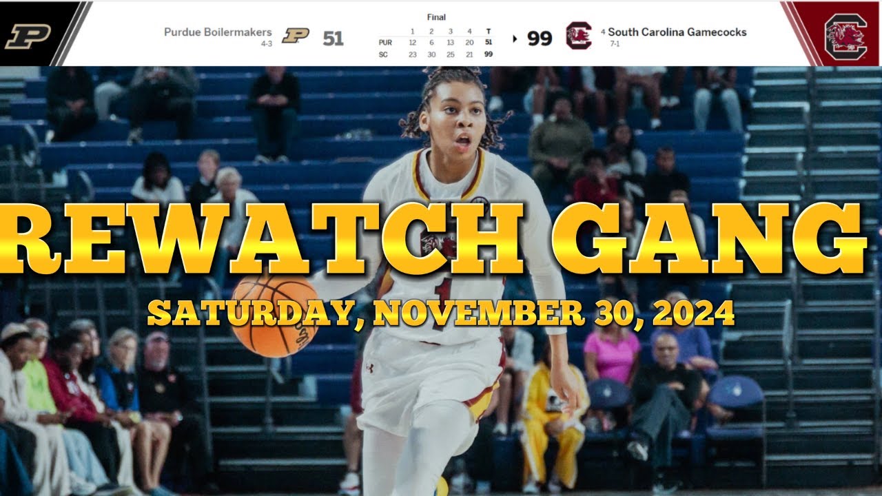 🎥🏀 Cess Talks Sports Rewatch Gang: South Carolina vs. Purdue! 🔥 - YouTube