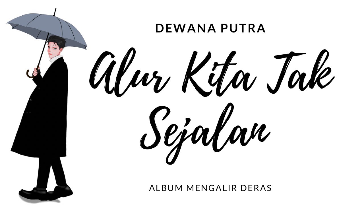 Alur Kita Tak Sejalan - Dewana Putra (Official Text Lyric Video) - YouTube