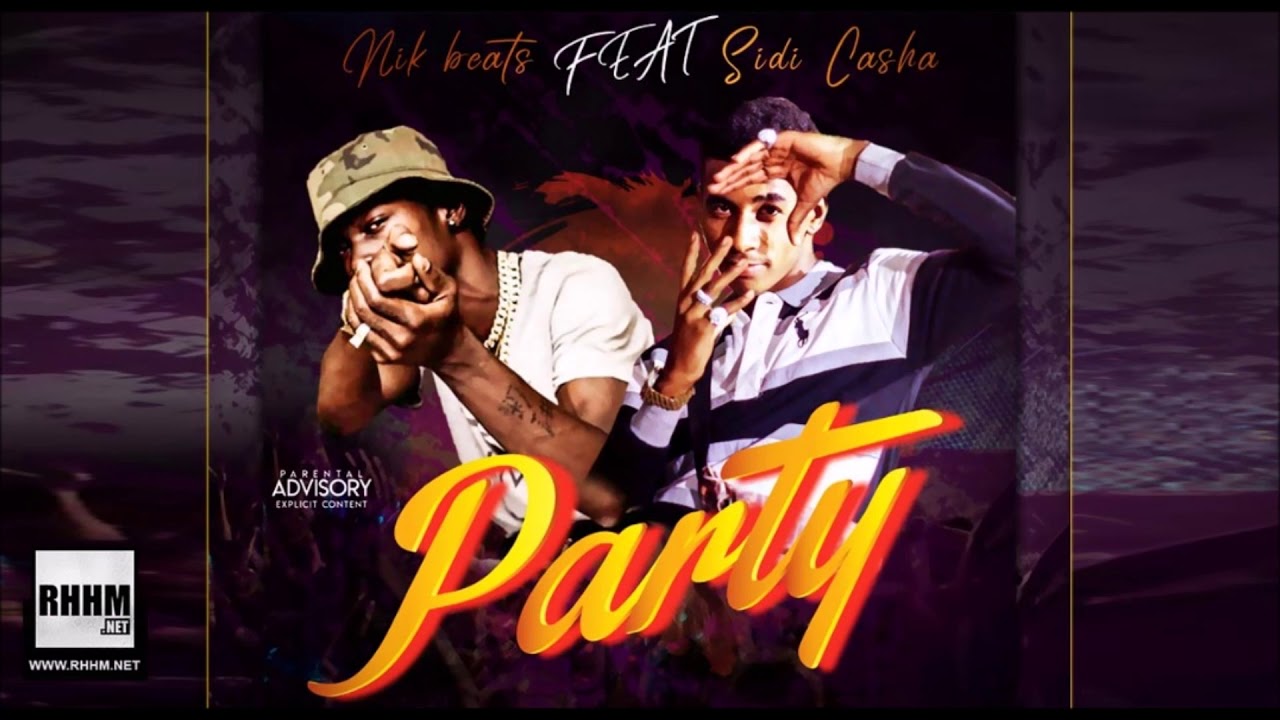 NIK BEAT Ft. SIDI CASHA - PARTY (2019) - YouTube