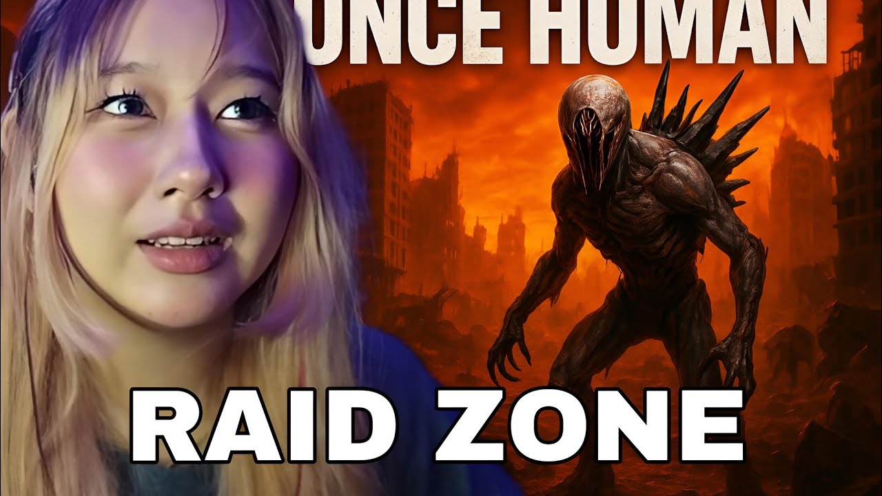 ONCE HUMAN က RAID ZONE ကိုဆော့ကြည့်မယ် - YouTube