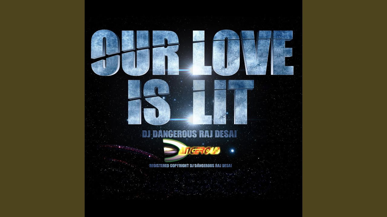 Our Love Is Lit - YouTube