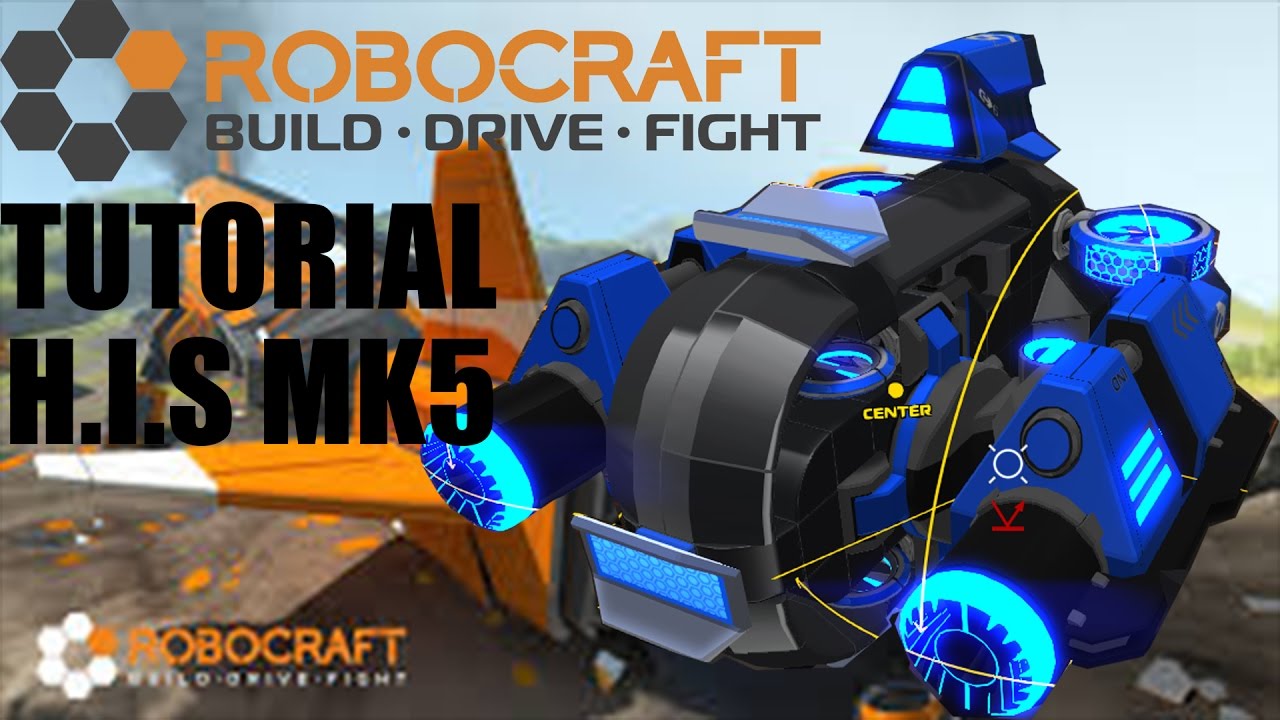 ROBOCRAFT:(Gameplay Tutorial) H.I.S MK5 HOVER+ION +BLINK - YouTube