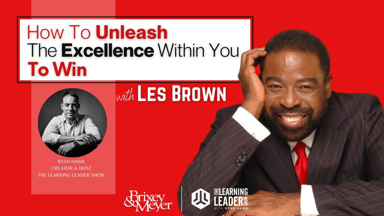 Les Brown: The Most Motivational Podcast Ever | The Learning Leader ...