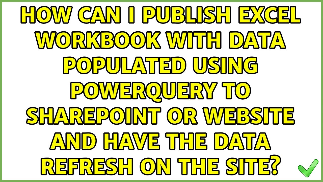 How can I publish excel workbook with data populated using PowerQuery to SharePoint - YouTube
