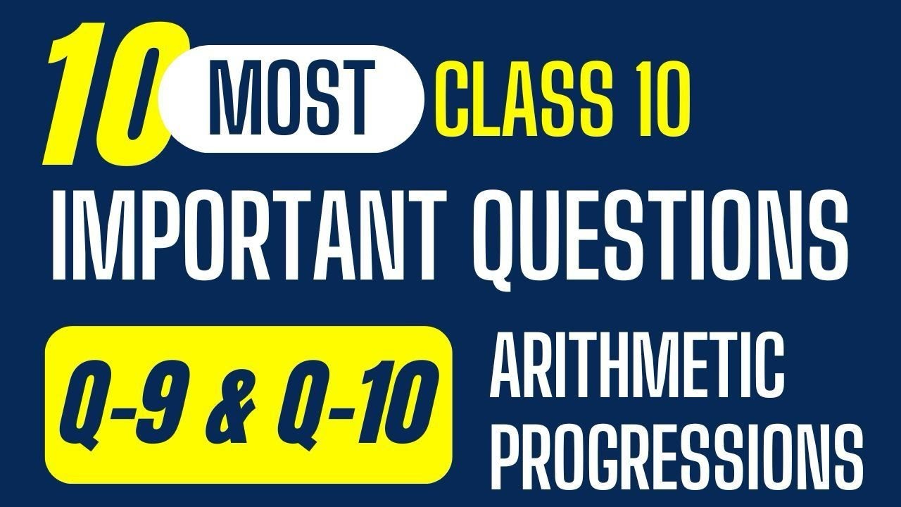 10 Most Important Questions (Repeated PYQ's) | Arithmetic Progression ...