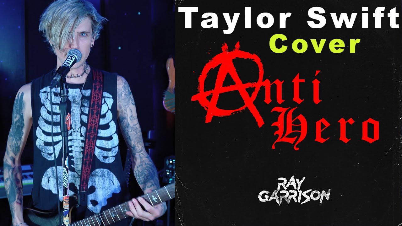 Ray Garrison - Anti-Hero (Taylor Swift Cover) - YouTube Music