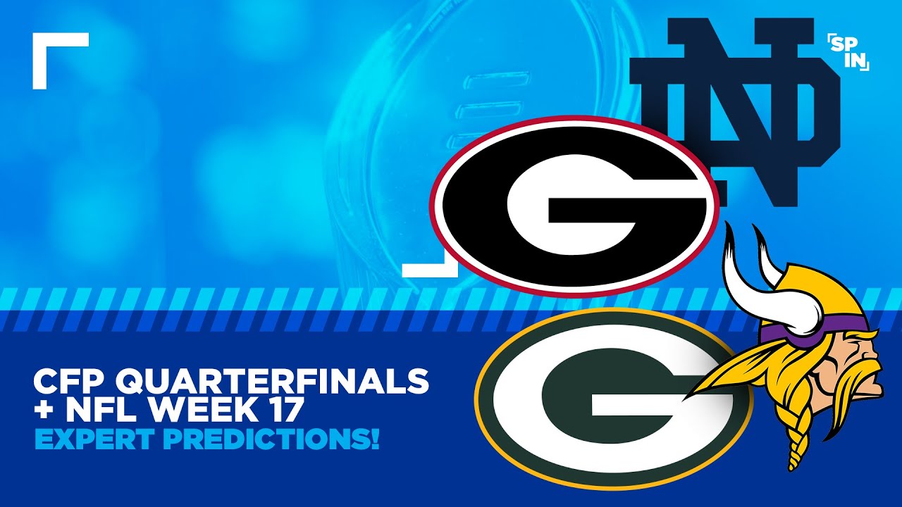 CFP Quarterfinals & NFL Week 17 Predictions | Expert Analysis with Drew ...