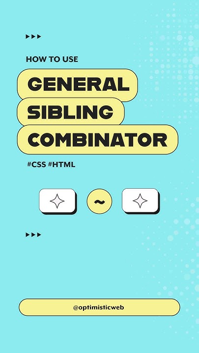 Level up Your CSS Skills with the General Sibling Combinator #css - YouTube